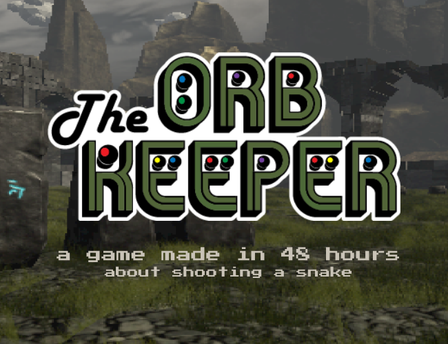 The Orb Keeper - Global Game Jam 2025 by Everett Ohman, Vordac247, Dani ...