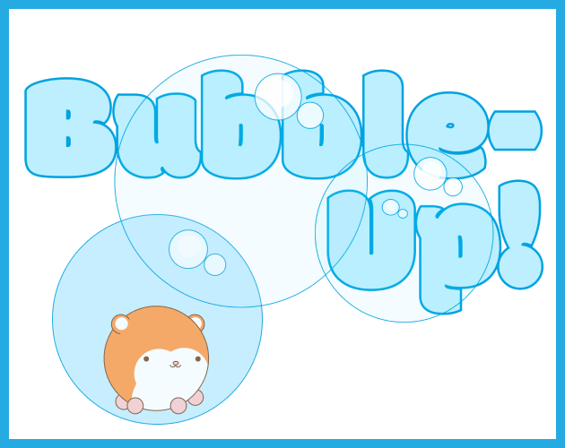 Bubble-Up! by Mikel_Barajas