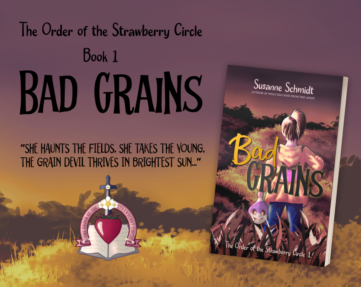 Bad Grains (The Order of the Strawberry Circle Book 1) by Susanne Schmidt