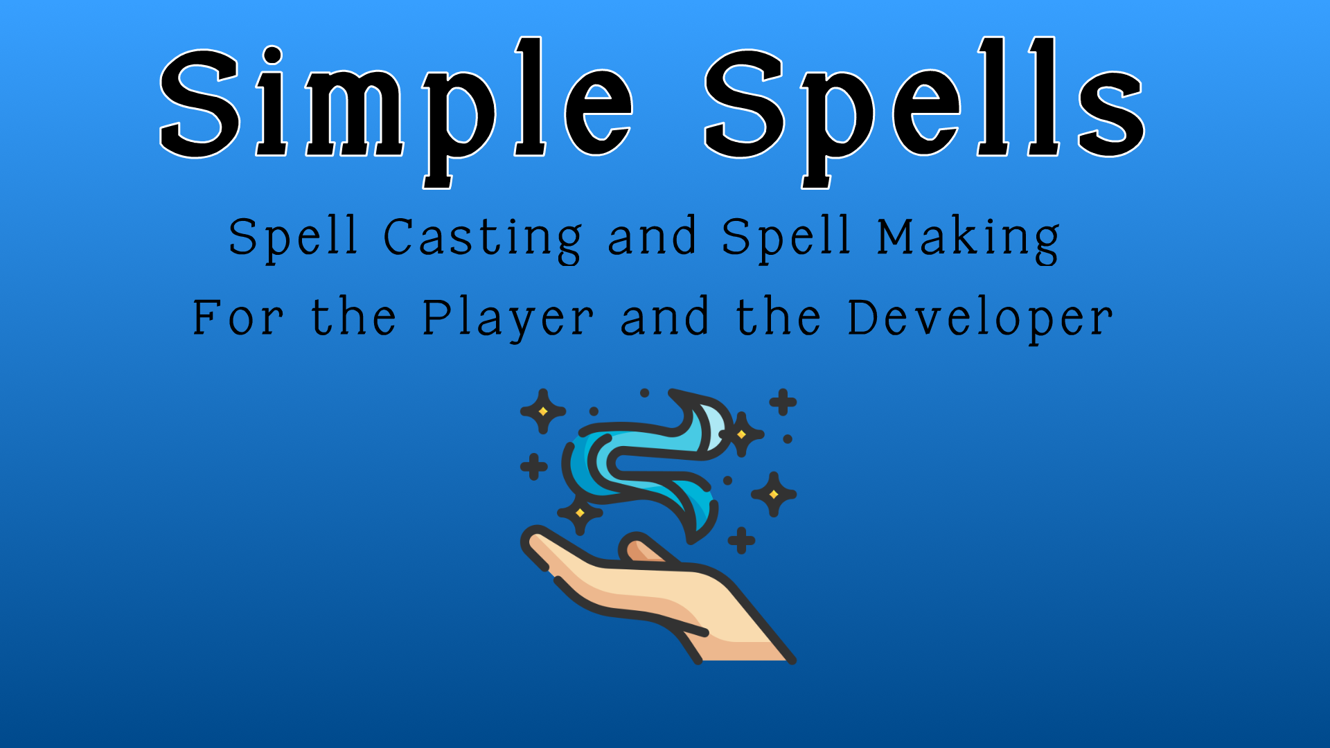 Simple Spells | Spell Casting and Spell Making/Crafting System for ...