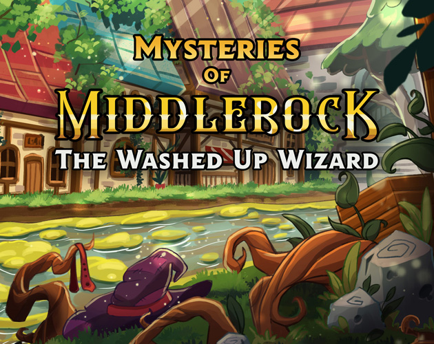 The Washed Up Wizard | Mysteries of Middlerock by Humeblebright Studio