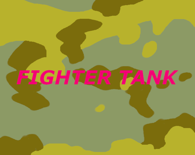 FIGHTER TANK by messystrategy