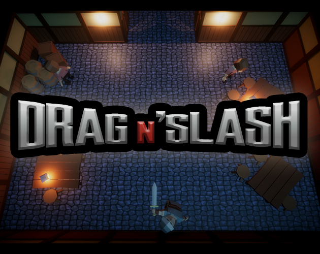 Drag n' Slash by 2jammy