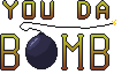 You Da Bomb by AweGuessTeen, RGQuest, k33_master42, nanapookoo, souptime_39