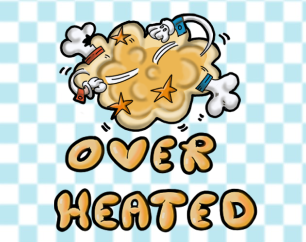 OVER HEATED / GameJam - Granada by RafaelGamerArt, pulpinisa, Fati04 ...