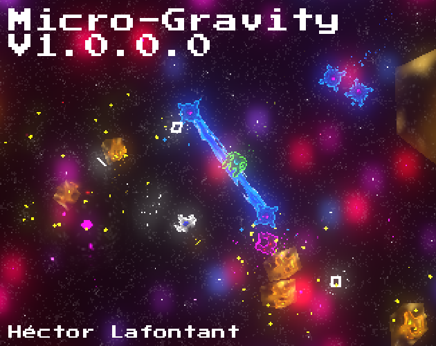 Micro-Gravity (Devlog#1): Tutorial - Micro-Gravity by Hector Lafontant