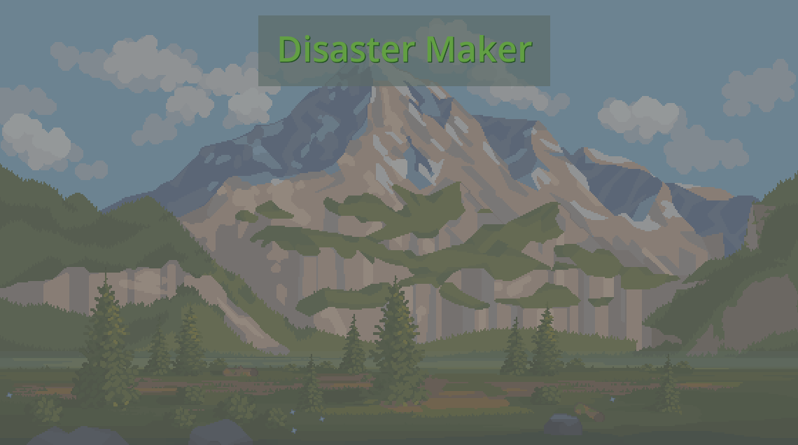 Disaster Maker by AnonGamr for Pirate Software - Game Jam 16 - itch.io