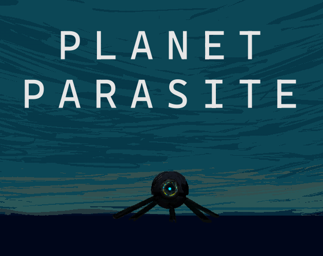 Planet Parasite Update v1.02 - Planet Parasite by SunBair