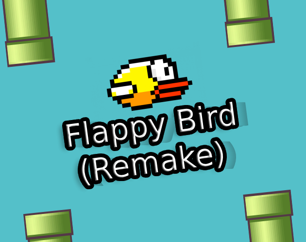 Flappy Bird (Remake) by Ukxoid