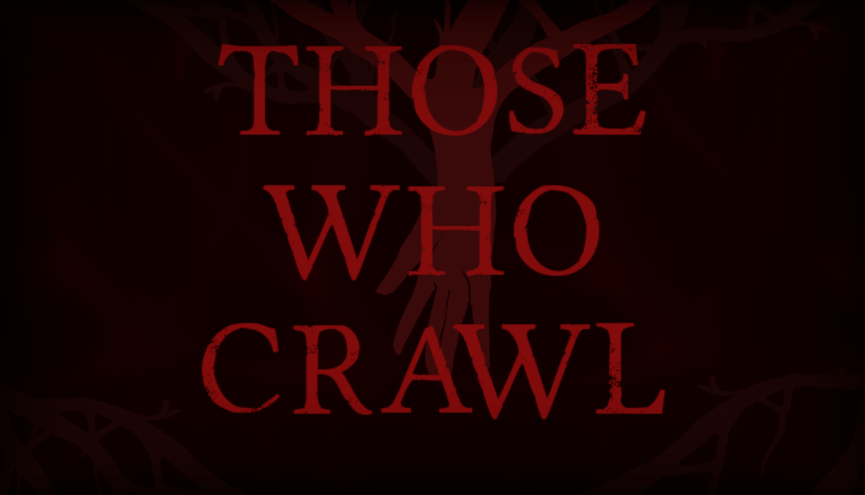 Those Who Crawl by Hush Fin Games