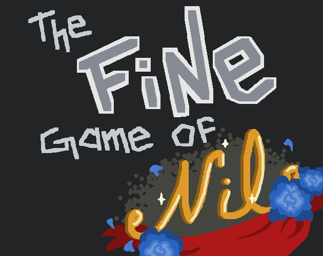 The Fine Game of Nil by Thunderbit