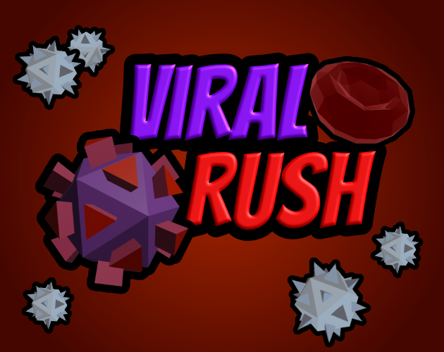 Viral Rush by LowPolyFreak for Pirate Software - Game Jam 16 - itch.io