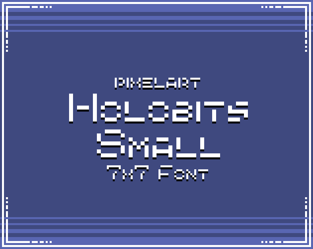 Holobits Small [Pixelart 7x7 Font] by ELV Games