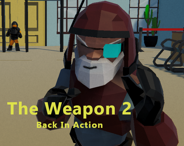 The Weapon 2: Back In Action by Garrett, That3DGeek