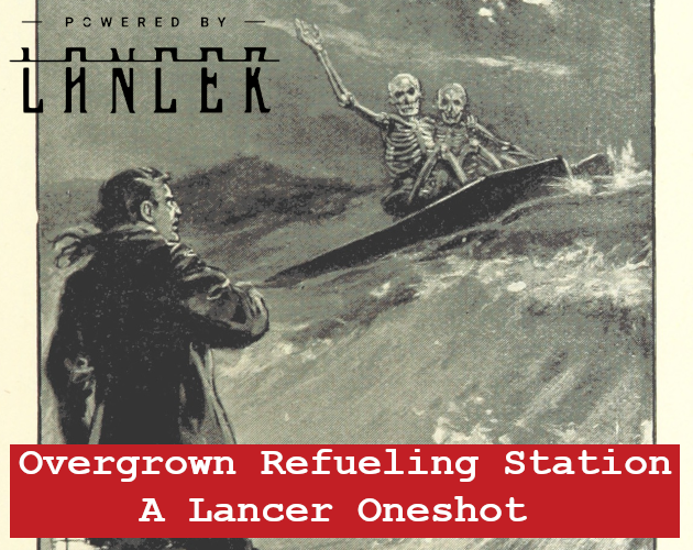 Overgrown Refueling Station - A Lancer Oneshot by MatiasMakesThings