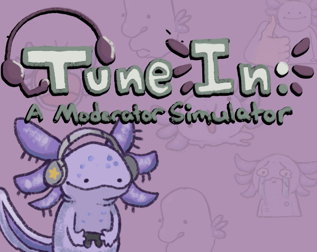 Tune In: Moderator Simulator by Jared Devs, Keenan Rea, Juan R ...