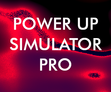 POWER UP SIMULATOR PRO by bkeefe313