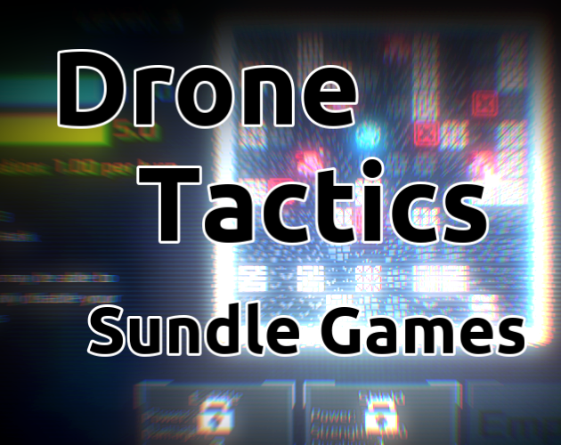 Drone Tactics by Sundler