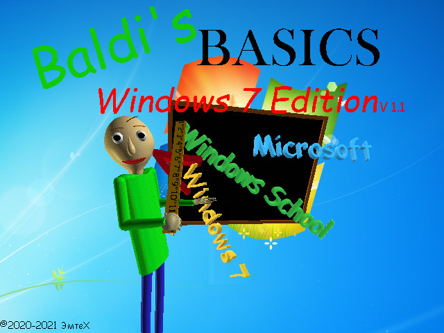Baldi's Basics Windows 7 Edition by Nagisa Shiota (Itchi.o)