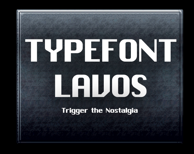 TypeFont Lavos by MimicryMedia