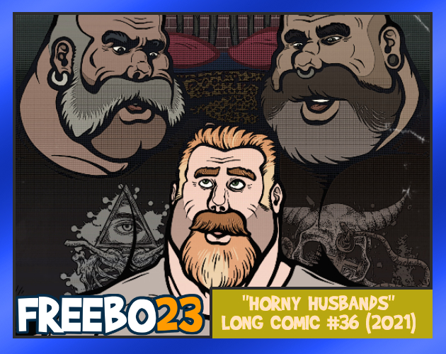 LONG COMIC #36 "HORNY HUSBANDS" by Freebo23