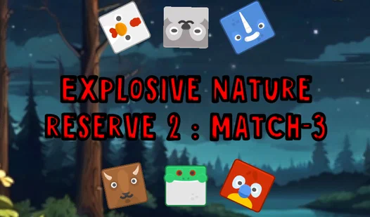 Explosive nature reserve 2 : match-3 by Nanoded