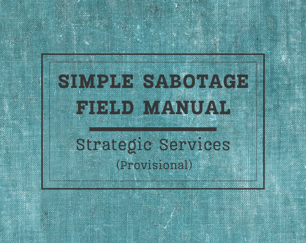 The CIA's Simple Sabotage Field Manual by Paradox Press / Games