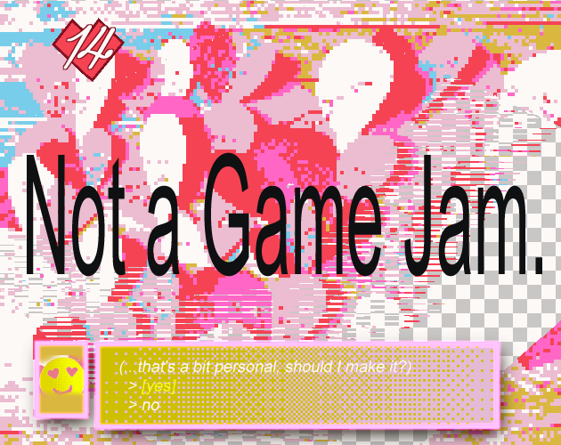 "Not a Game" Jam - Fake February - itch.io