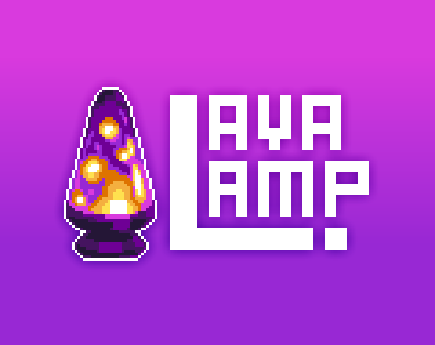 Why a lava lamp? - Lava Lamp by Din