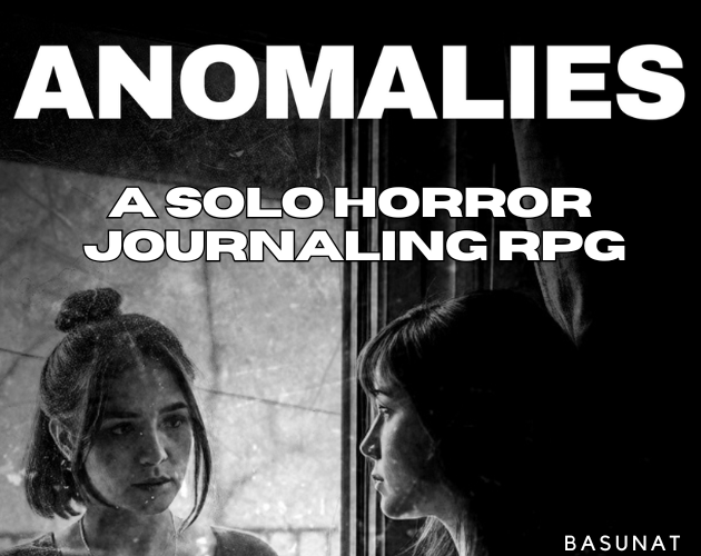 Anomalies: A Solo Horror Journaling RPG by Basunat