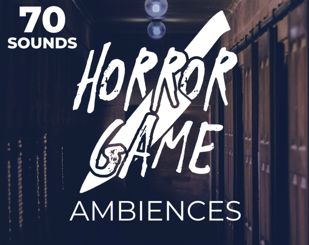 Horror Game Ambiences by Levi V. B.