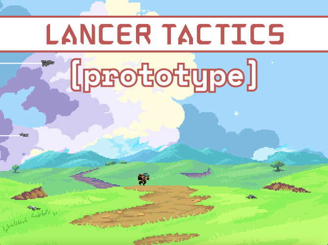 Lancer Tactics [prototype] by Olive