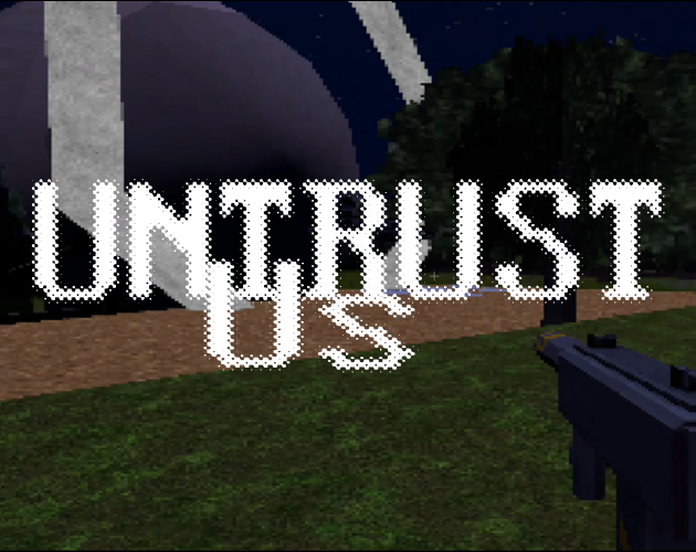 Untrust Us by R3ckoner