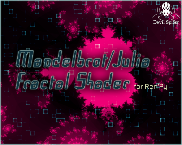 Mandelbrot/Julia Fractal Shaders for Ren'Py by Devil Spiδεr