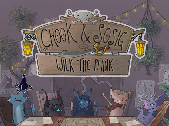 Chook & Sosig: Walk the Plank by Tookipalooki