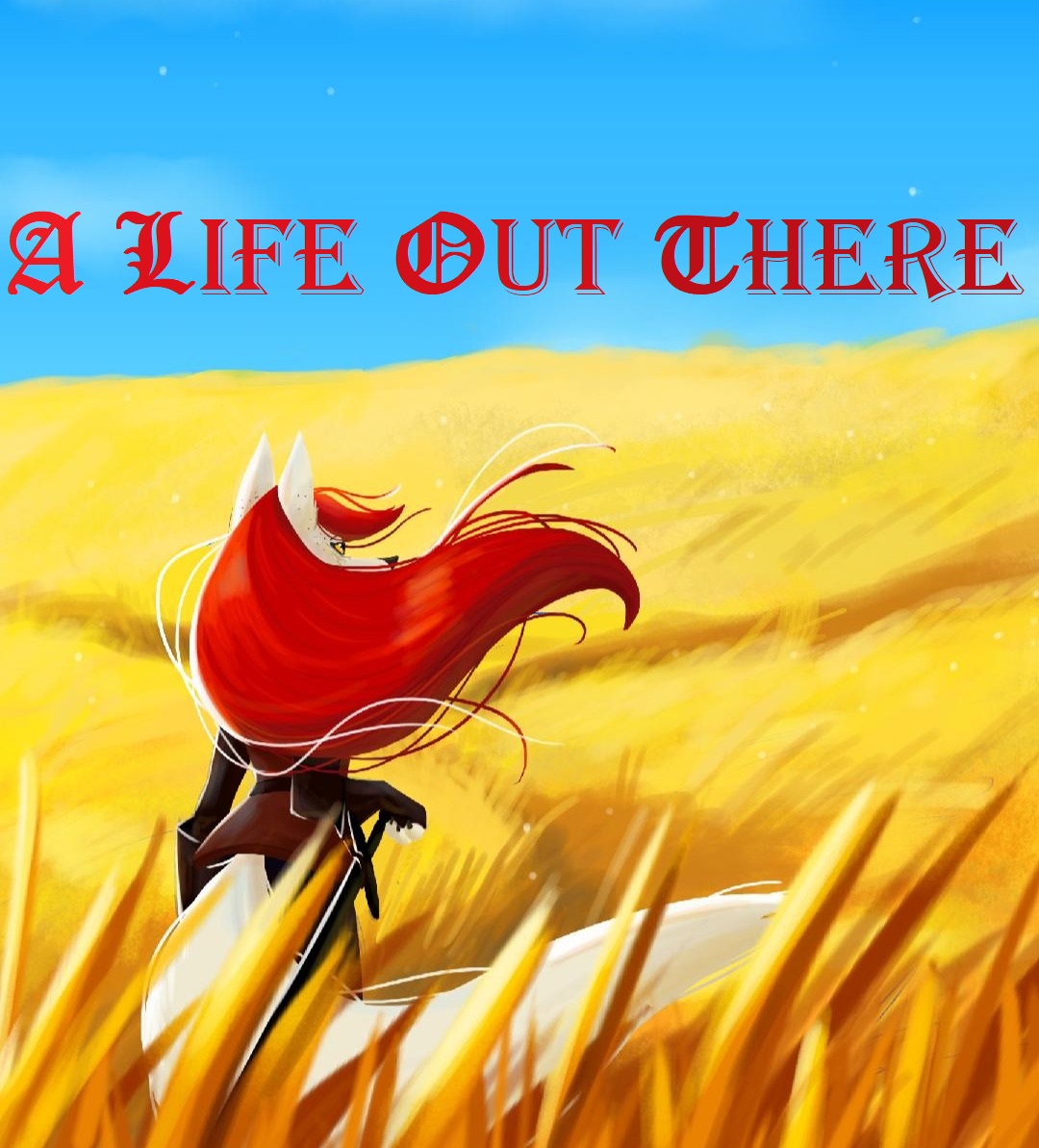 A Life Out There by Brian90