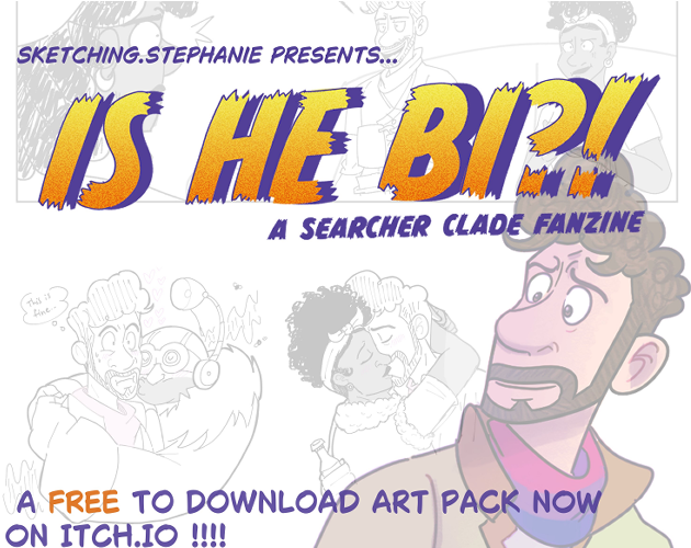 Is He BI?!- A Searcher Clade Fanzine by sketching.stephanie