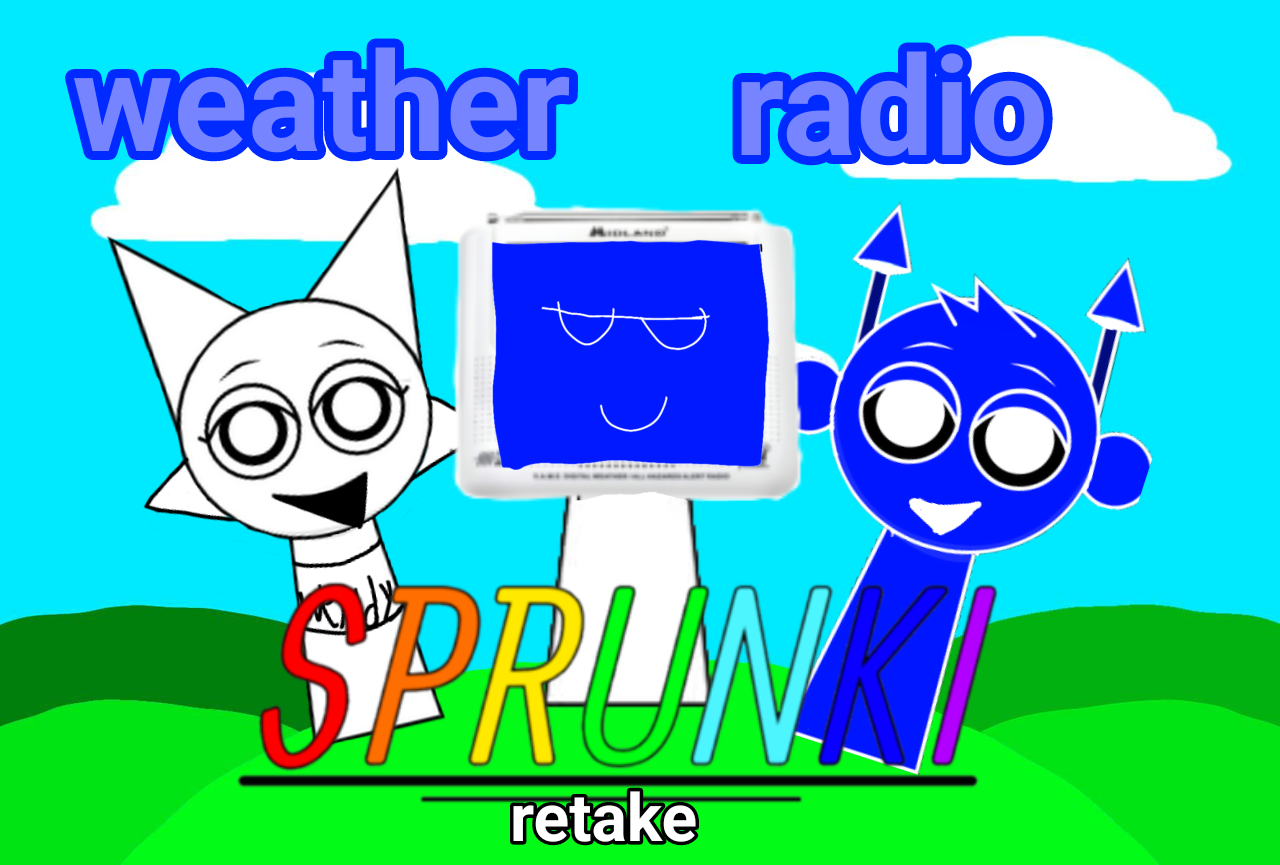 Weather radio sprunki retake by Loufnafgaming