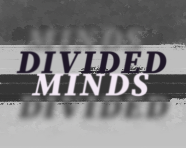 Divided Minds by HeyImShiro