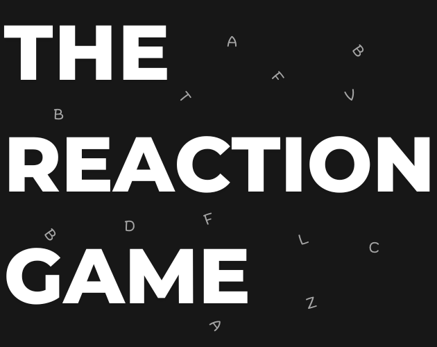 The Reaction Game by BreadStudioss