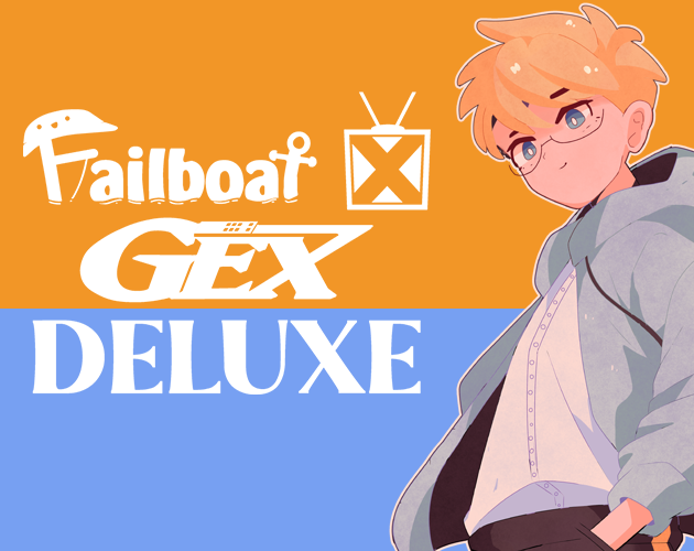 Failboat x Gex: DELUXE by Bagel Productions