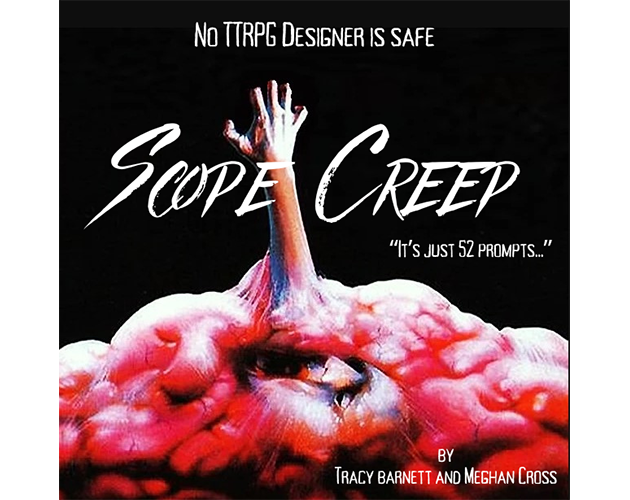 Scope Creep: The RPG by TheOtherTracy