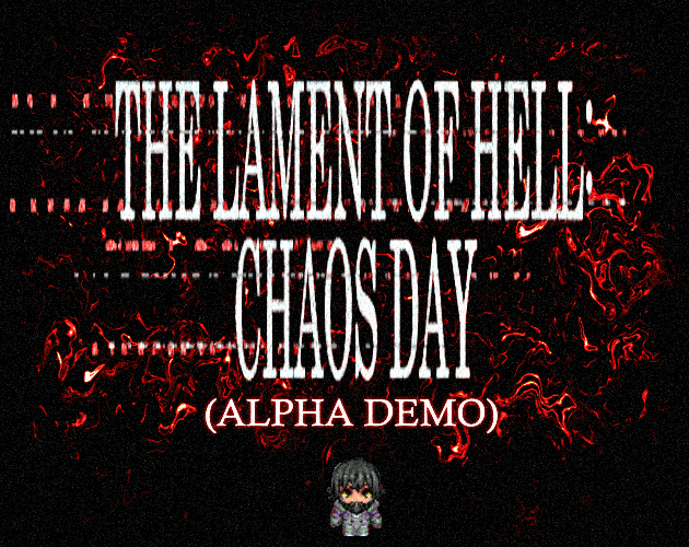 Devlog - The Lament of Hell: Chaos Day (Alpha Demo) by DreadloreInteractive