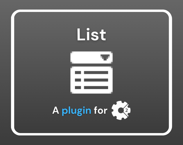 List (Construct 2 Addon) by skwp