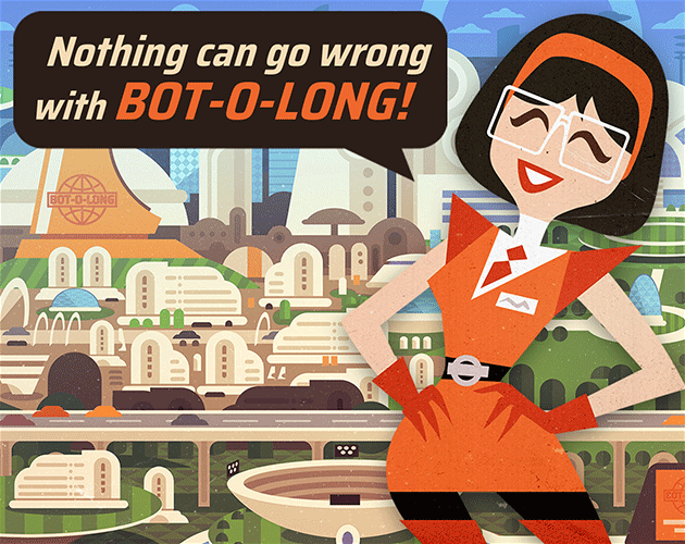 Nothing Can Go Wrong With BOT-O-LONG! by Delphin Casado