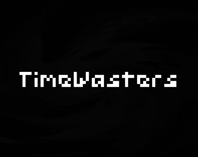 TimeWasters by Tired Lyrebird, Ellie Samson