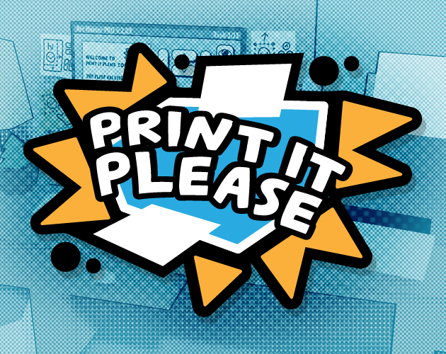 Print it Please by kblo04, DannyMator, fariasu, Rcopello