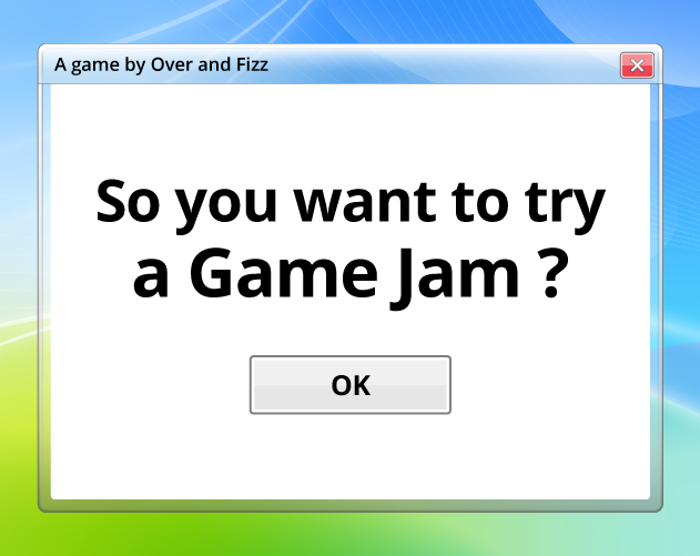 So you want to try a Game Jam? by Over, Fizz for Brackeys Game Jam 2025.1 - itch.io
