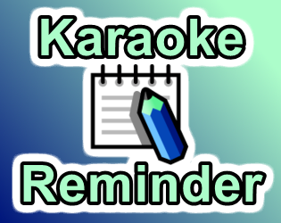 Karaoke Reminder by Girkov Arpa