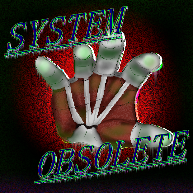 SYSTEM OBSOLETE by UberGuppy